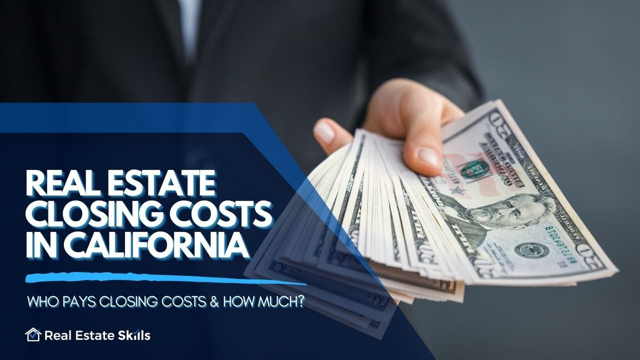 Closing Costs In California: Who Pays & How Much?