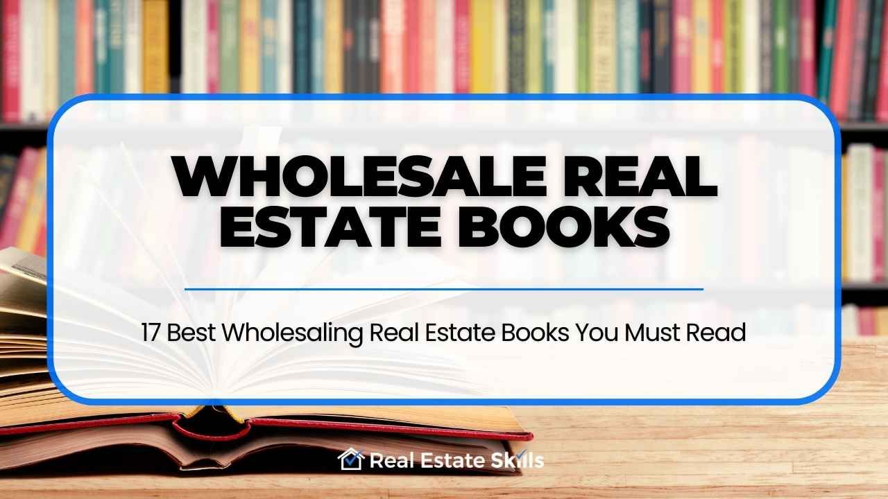 17 Best Wholesale Real Estate Books In 2026