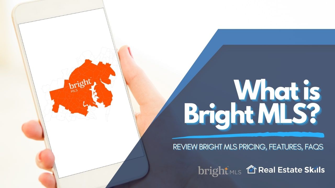 What Is Bright MLS? Features, Pricing, & FAQs | Real Estate Skills