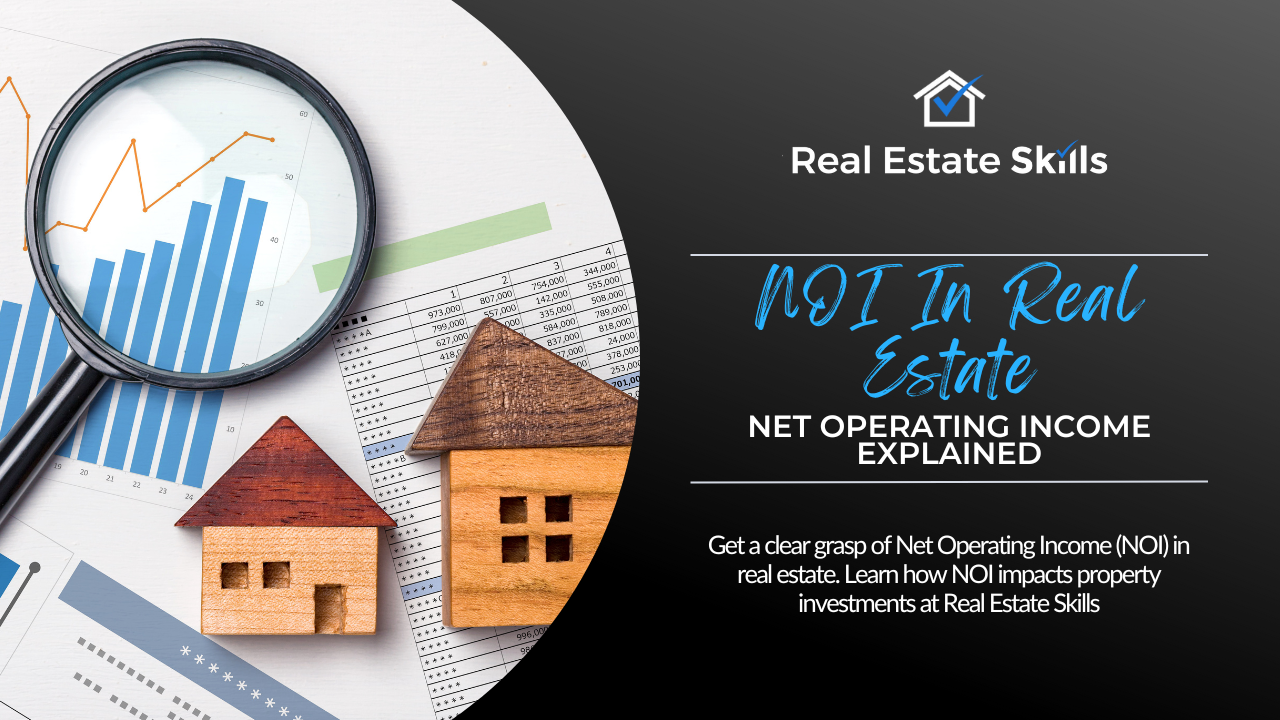 NOI In Real Estate: Net Operating Income Explained