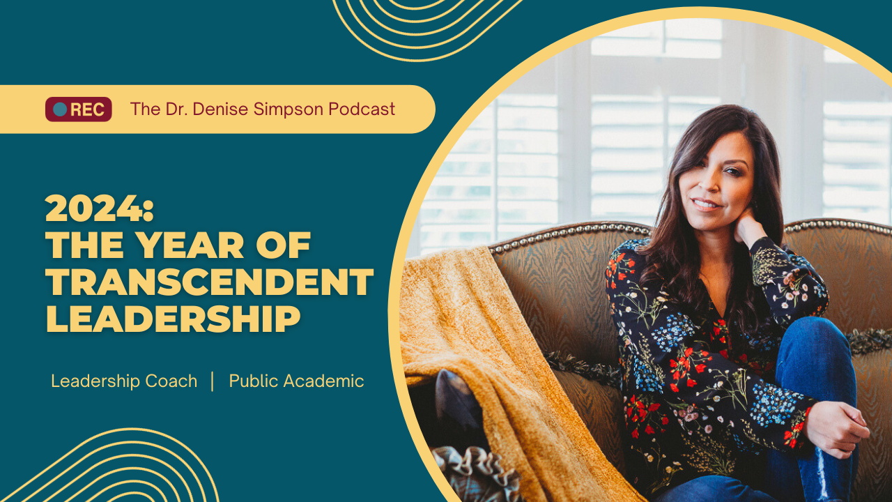 2024: The Year of Transcendent Leadership