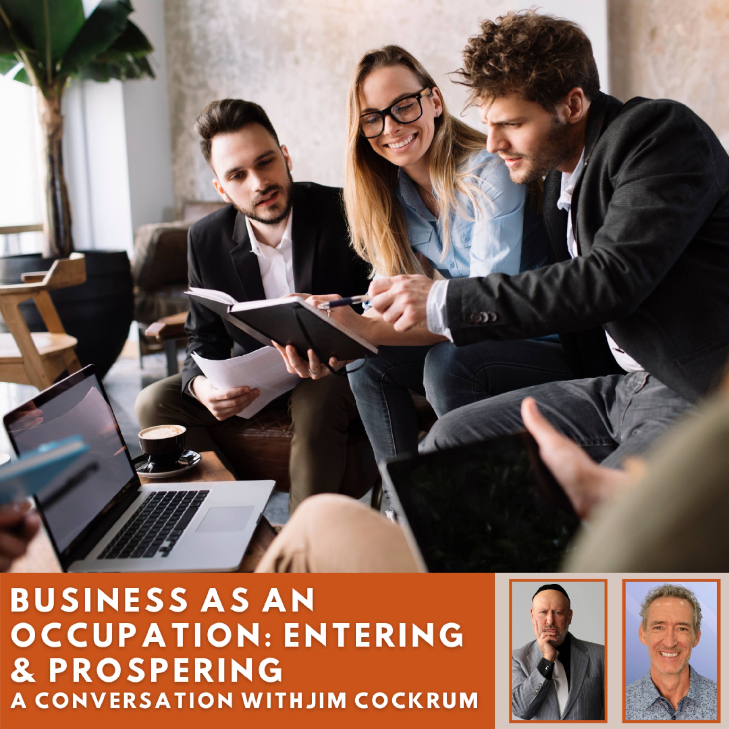 Ep. 529 | Business as an Occupation: Entering & Prospering - A ...