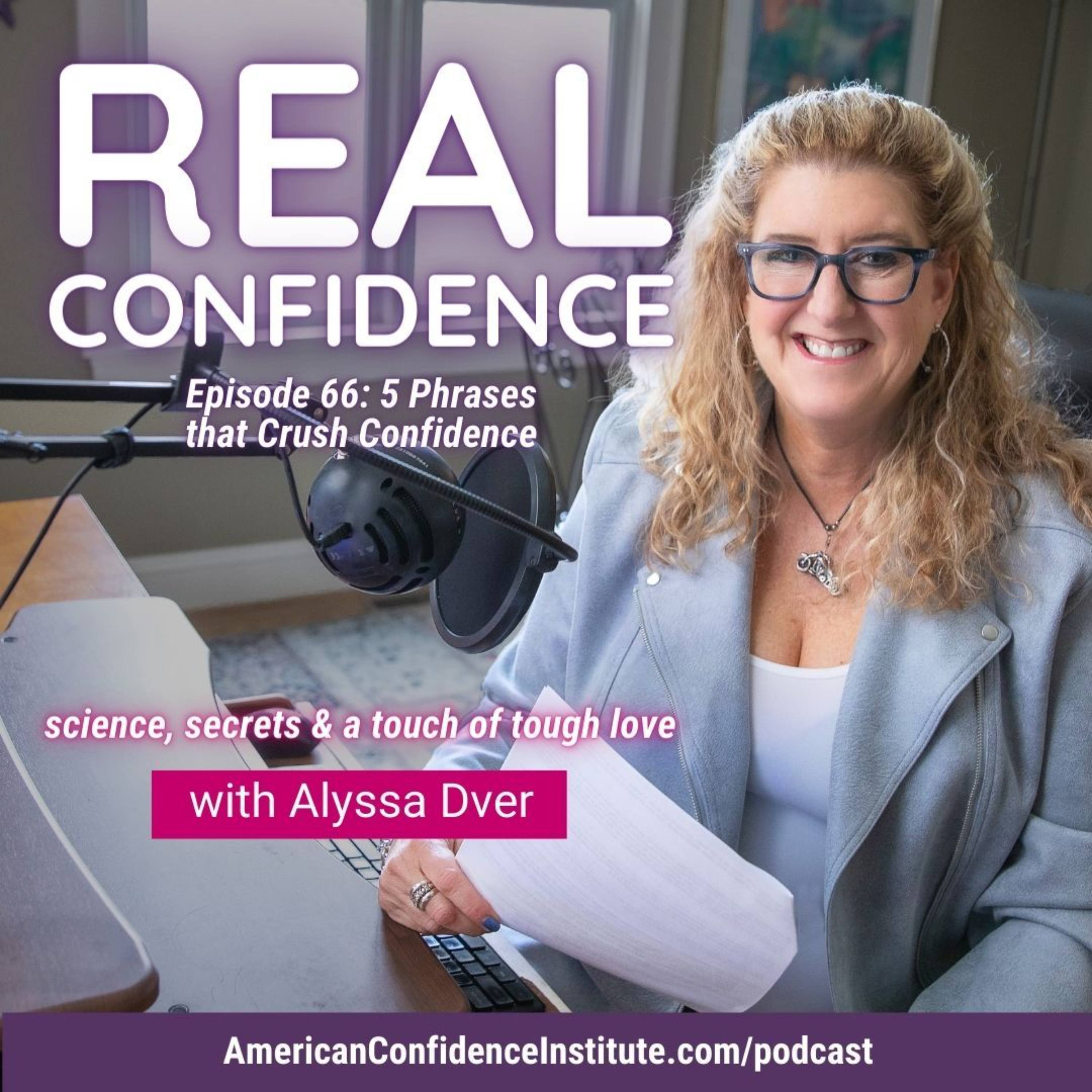 EP 66: Real Confidence- 5 Phrases that Crush Confidence