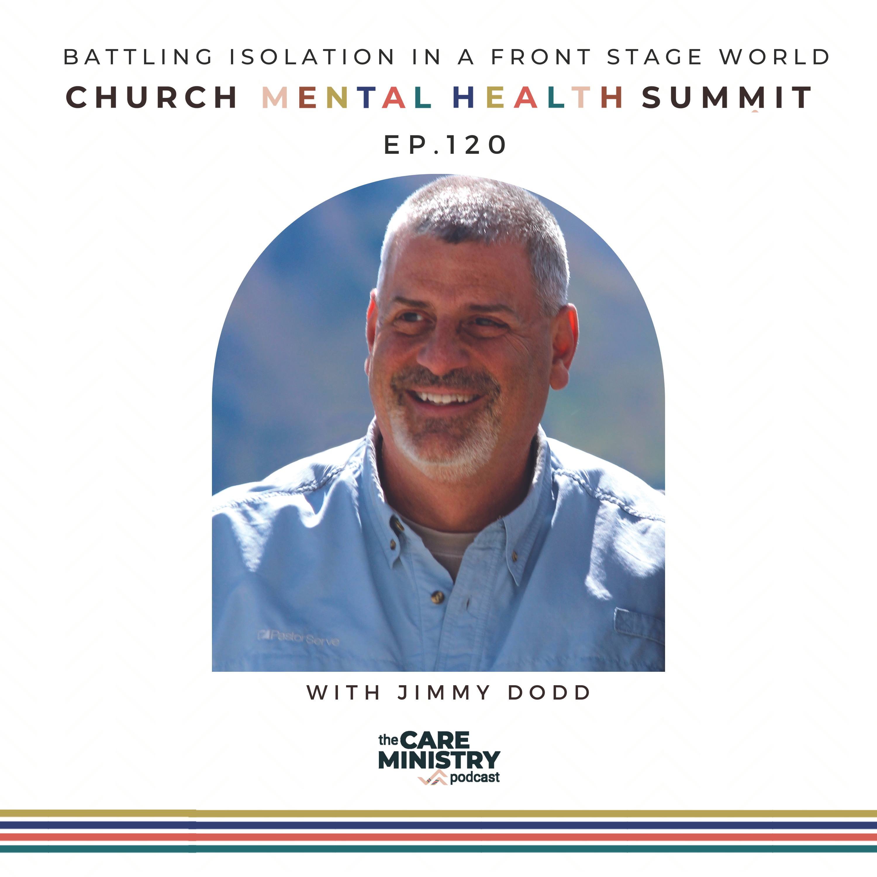 120: Battling Isolation in a Front Stage World with Jimmy Dodd