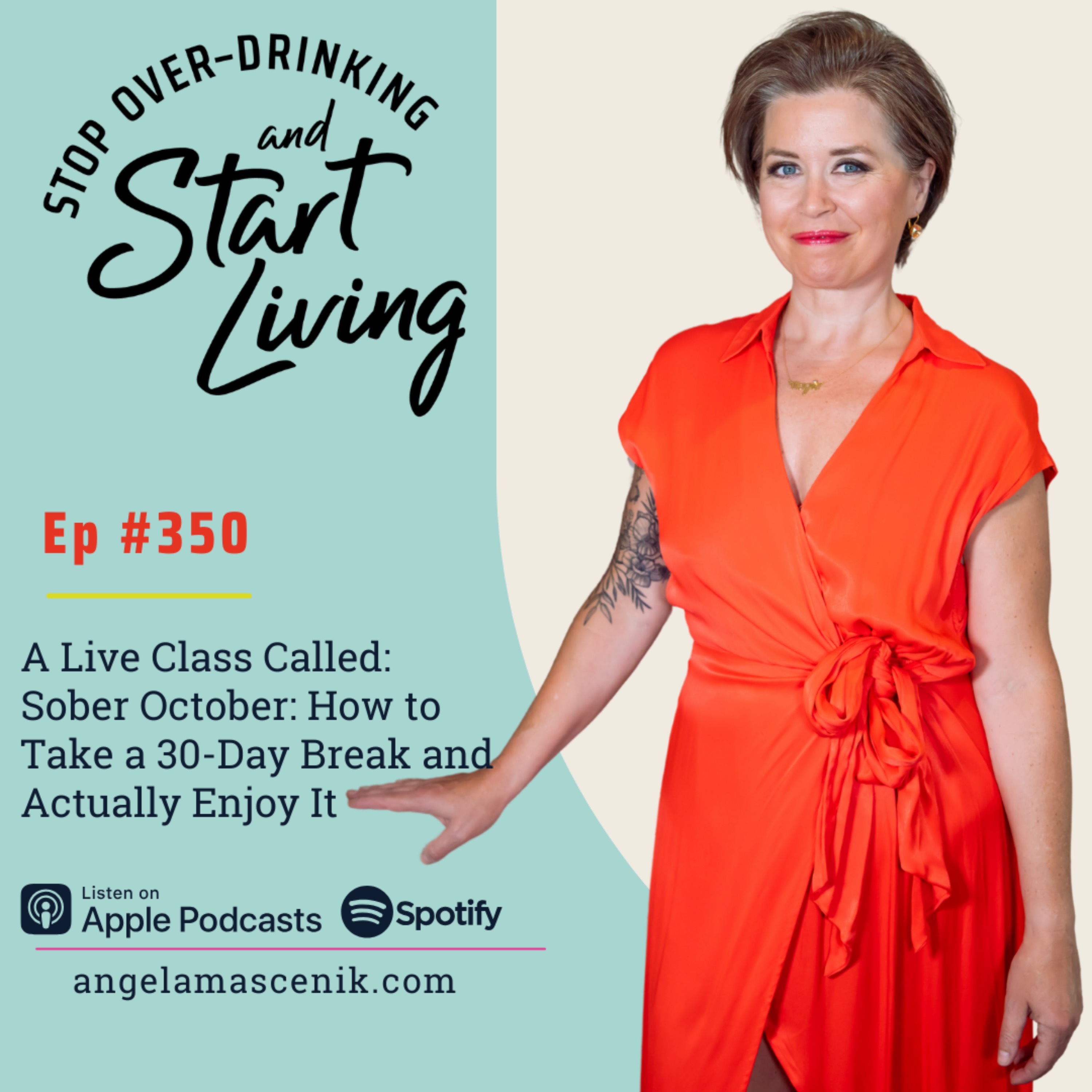Ep 350 A Live Class Called: Sober October: How to Take a 30-Day Break ...