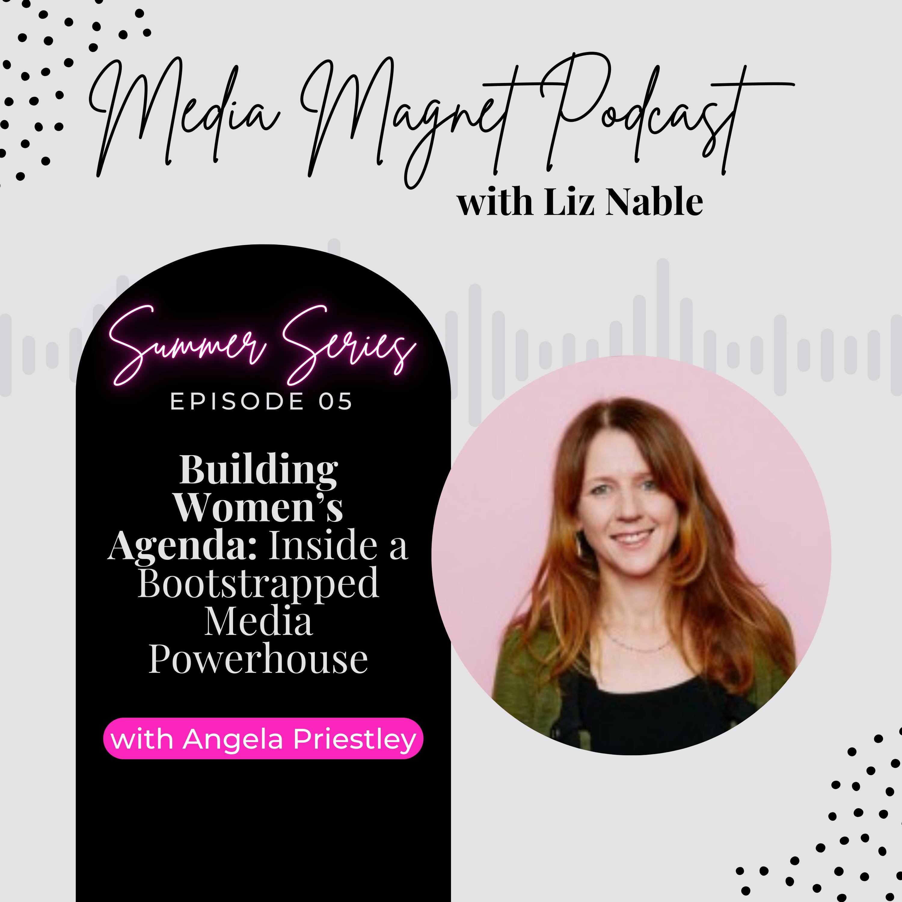 The Summer Series - Episode 5: Building Women’s Agenda: Inside a ...