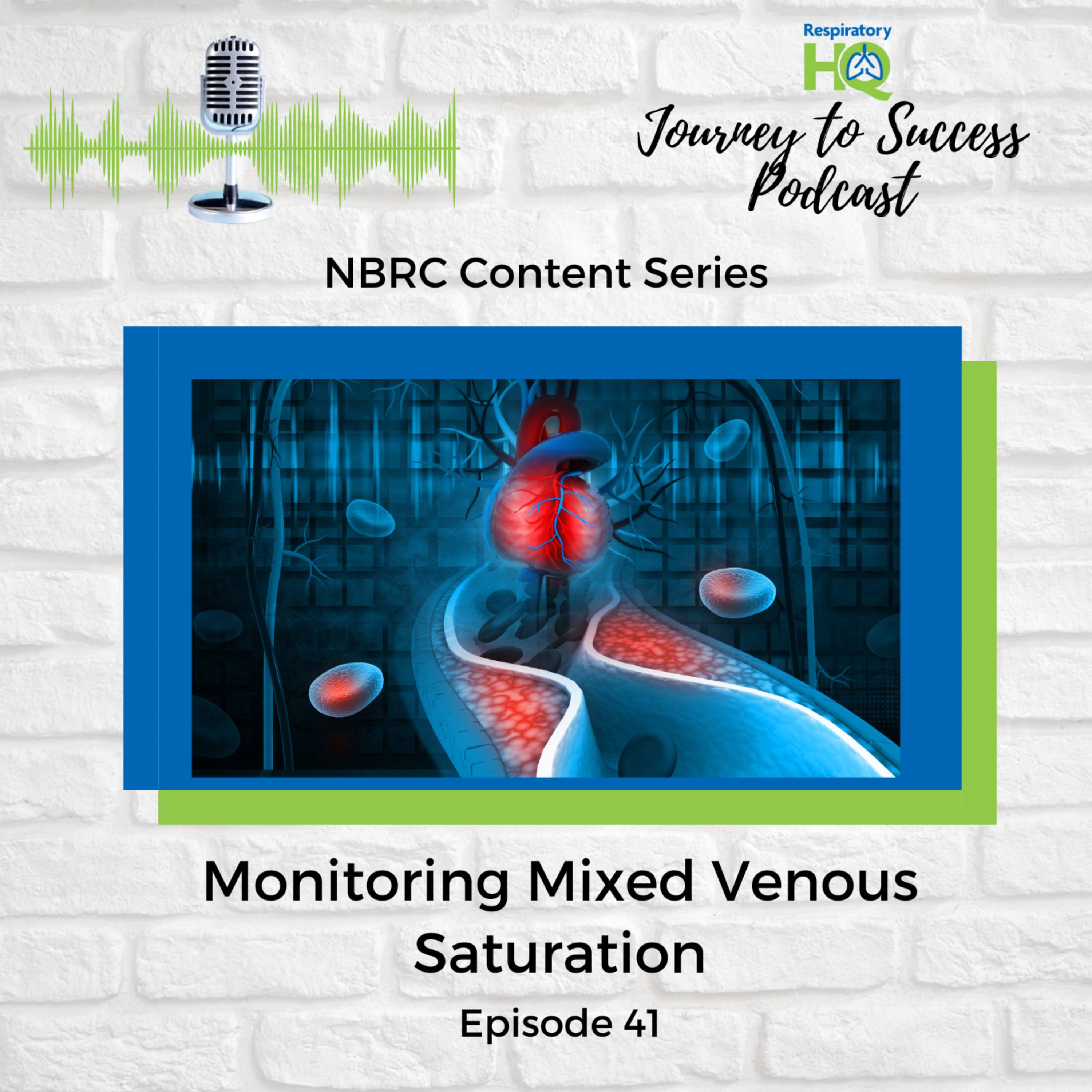 Episode 41: Monitoring Mixed Venous Saturations