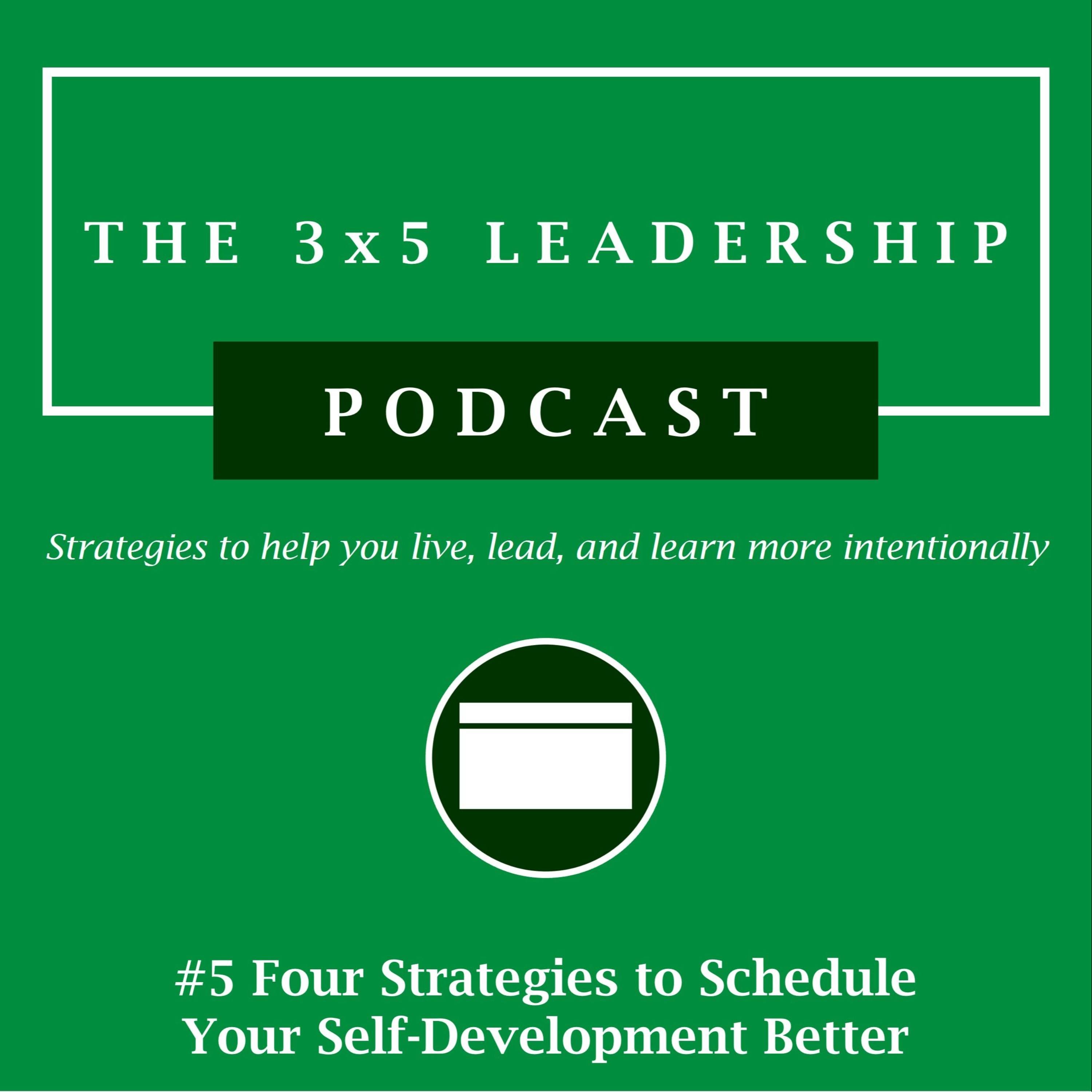 #5 Four Strategies to Schedule Your Self-Development Better