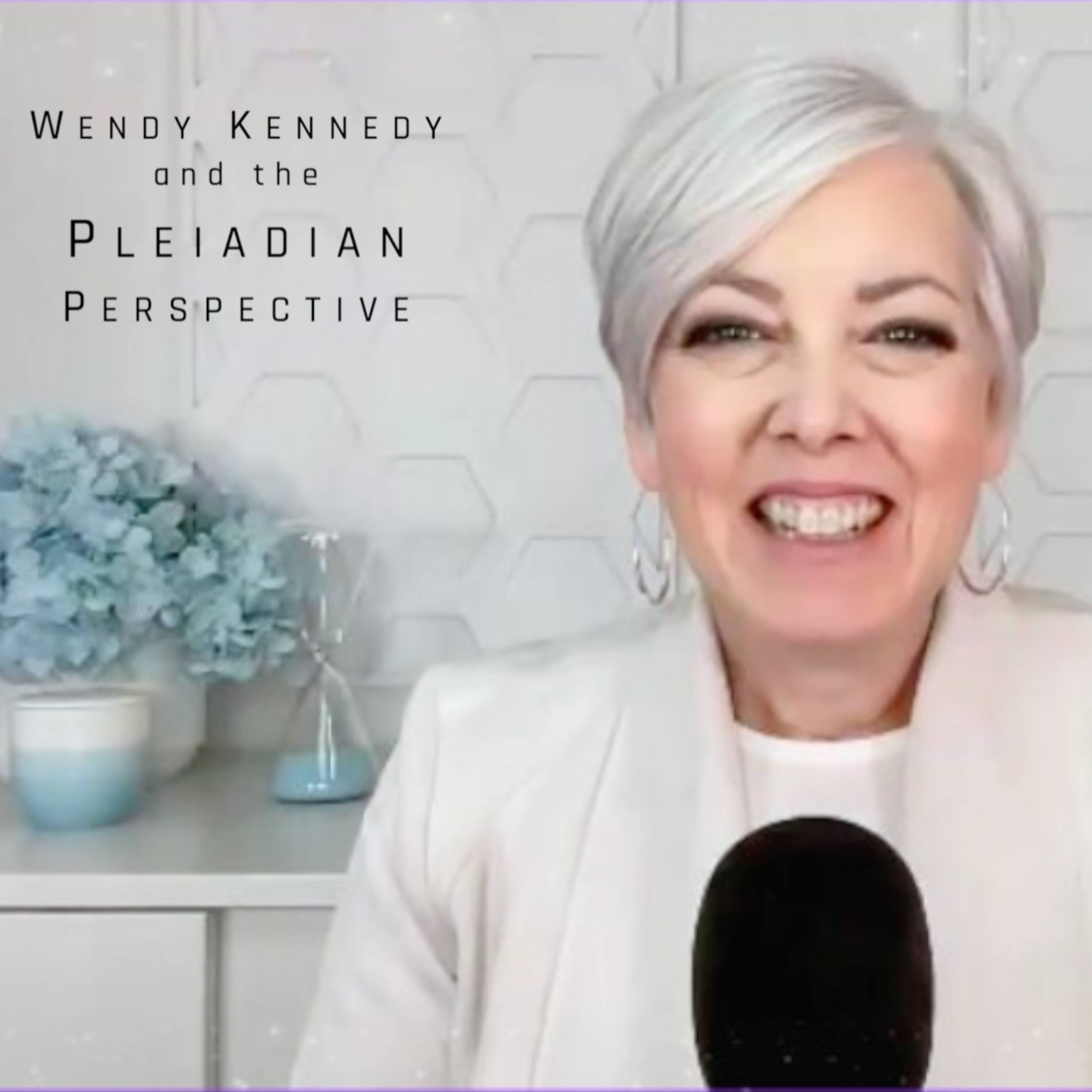 #31 Wendy Kennedy & The Pleiadian Perspective