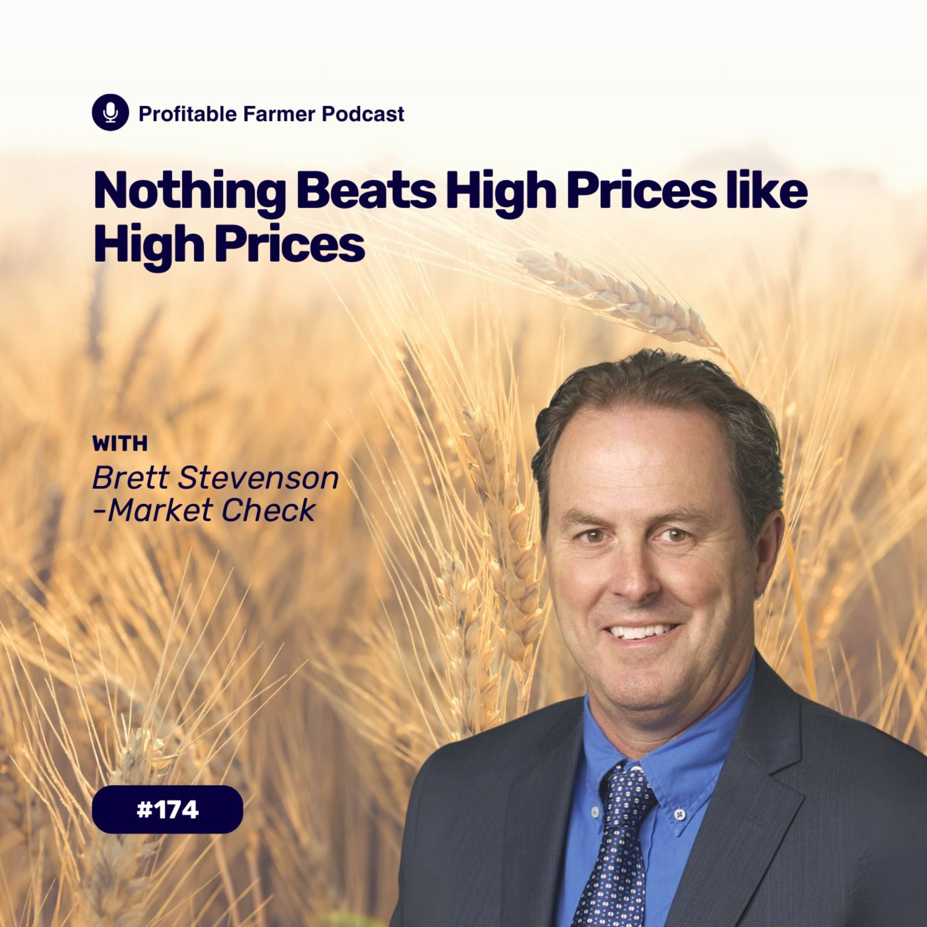 Episode 174 - Nothing Beats High Prices like High Prices with Brett ...