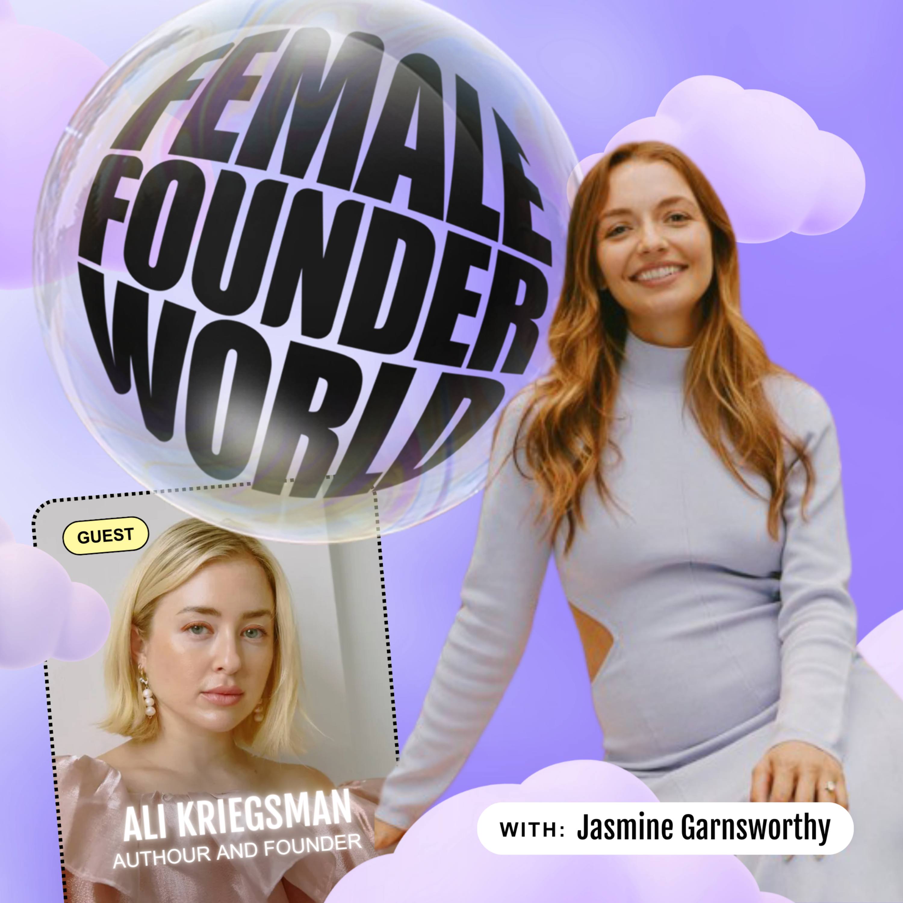 Part 1: How to Build a Brand Customers Are Obsessed With: Ali Kriegsman - Female Founder World ...