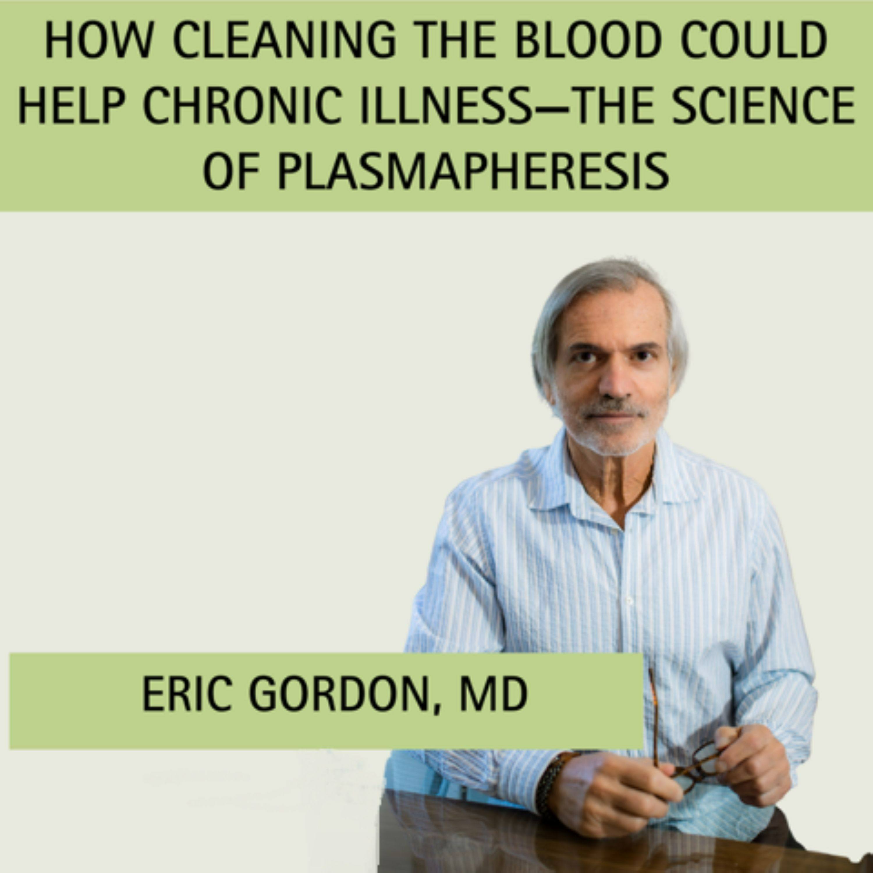 Episode 16: How Cleaning the Blood Could Help Chronic Illness—The ...