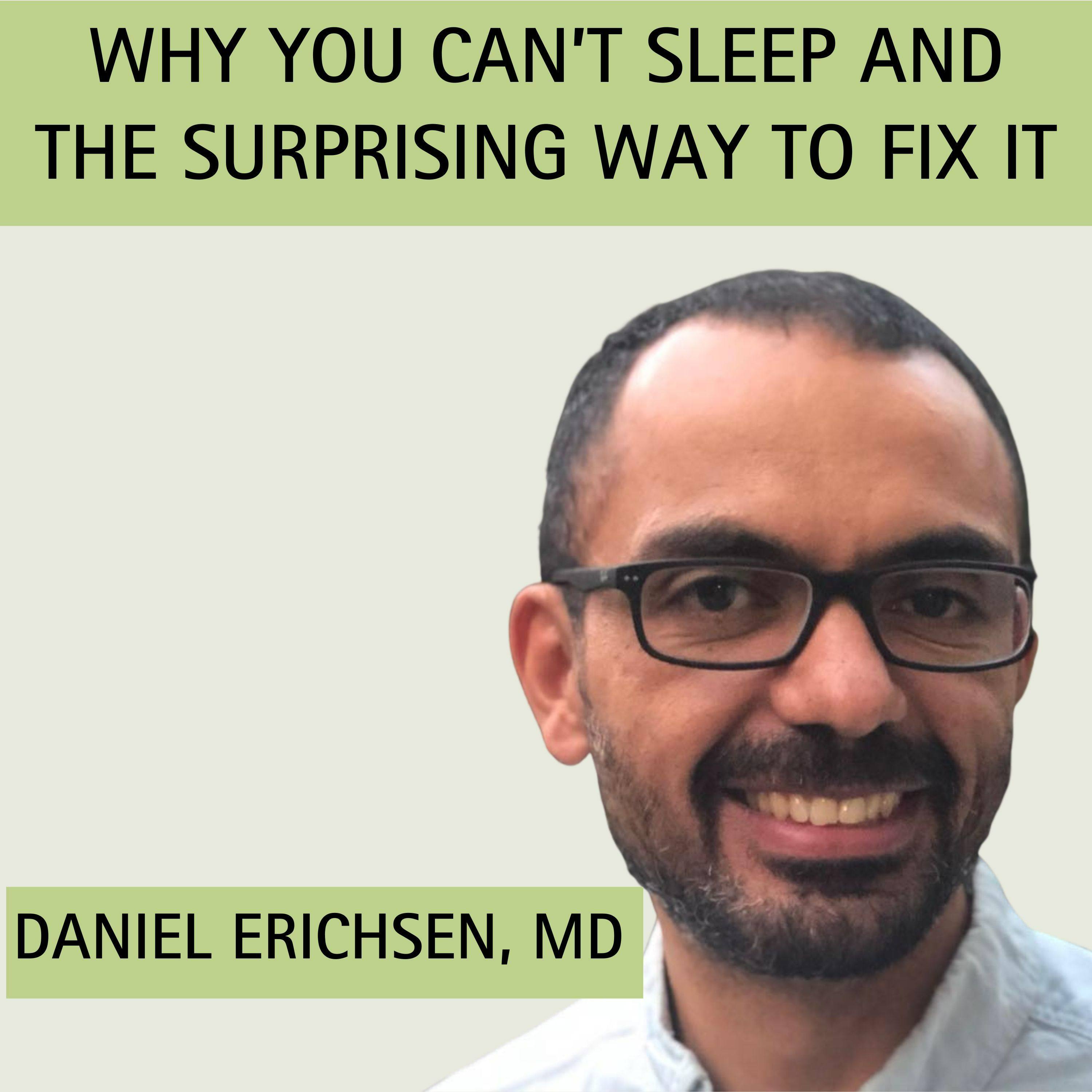 Episode 19: Why You Can't Sleep And The Surprising Way To Fix It with ...