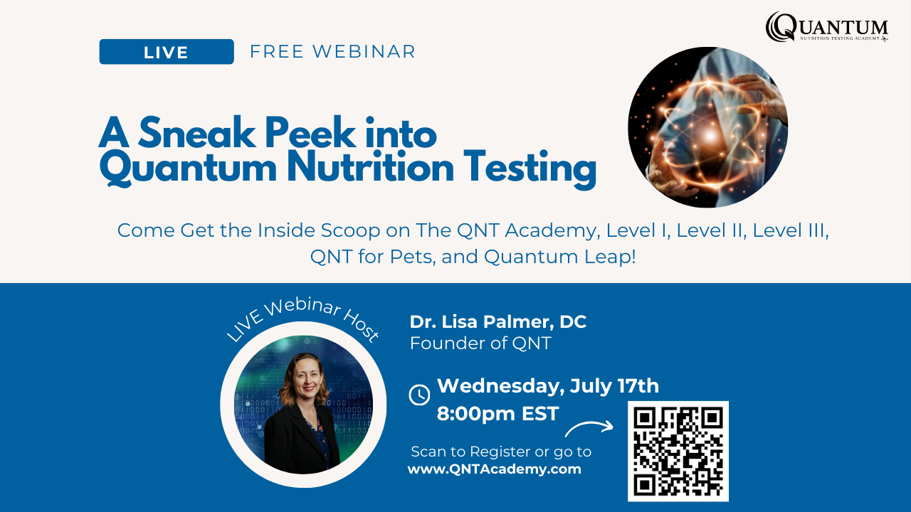Quantum Nutriton Testing Academy: Holistic, Natural, Life Changing