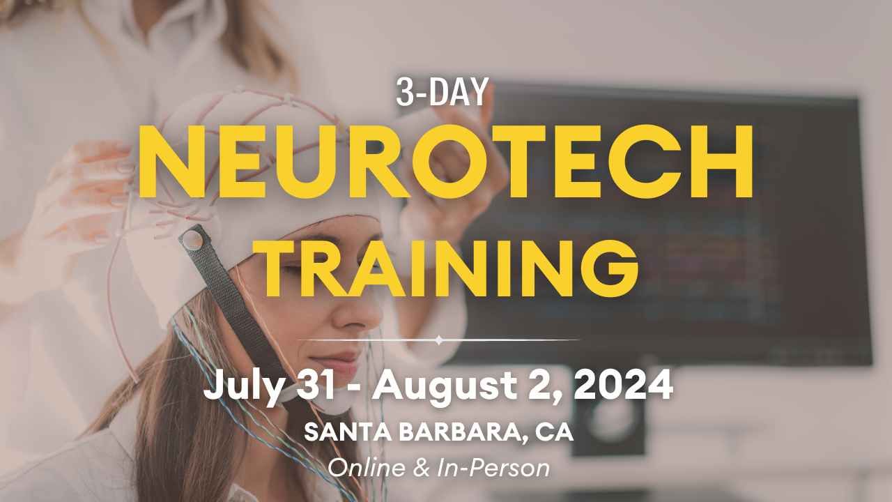NeuroTechnician Training: 3-Day Immersion