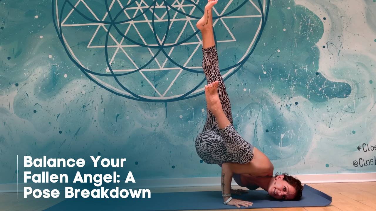 Balance Your Fallen Angel: A Pose Breakdown
