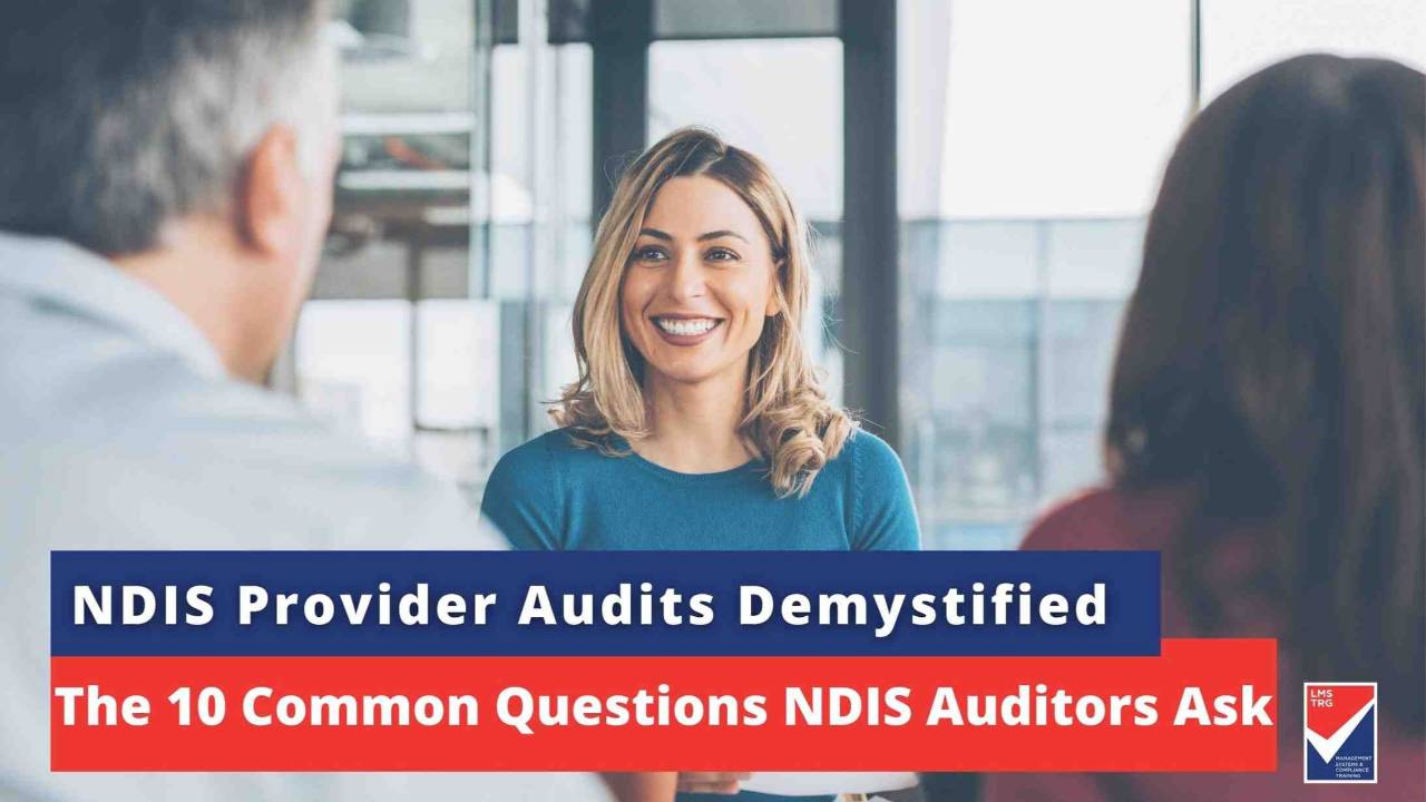 The 10 Common Questions Asked by NDIS Auditors