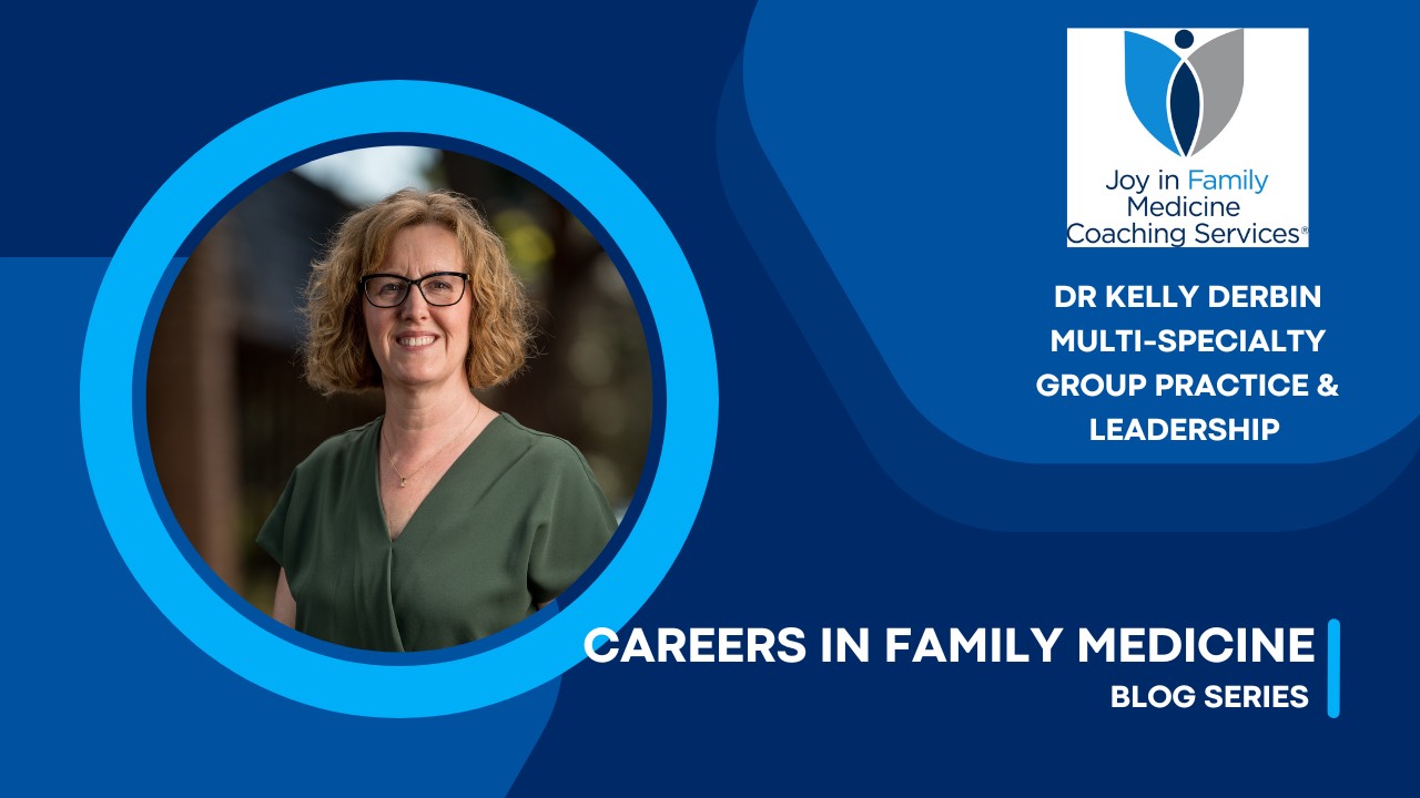 Careers in Family Medicine: Multi-specialty Group and Leadership