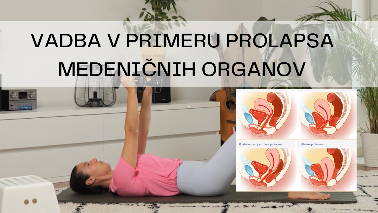 Vadba v primeru zdrsa medeničnih organov