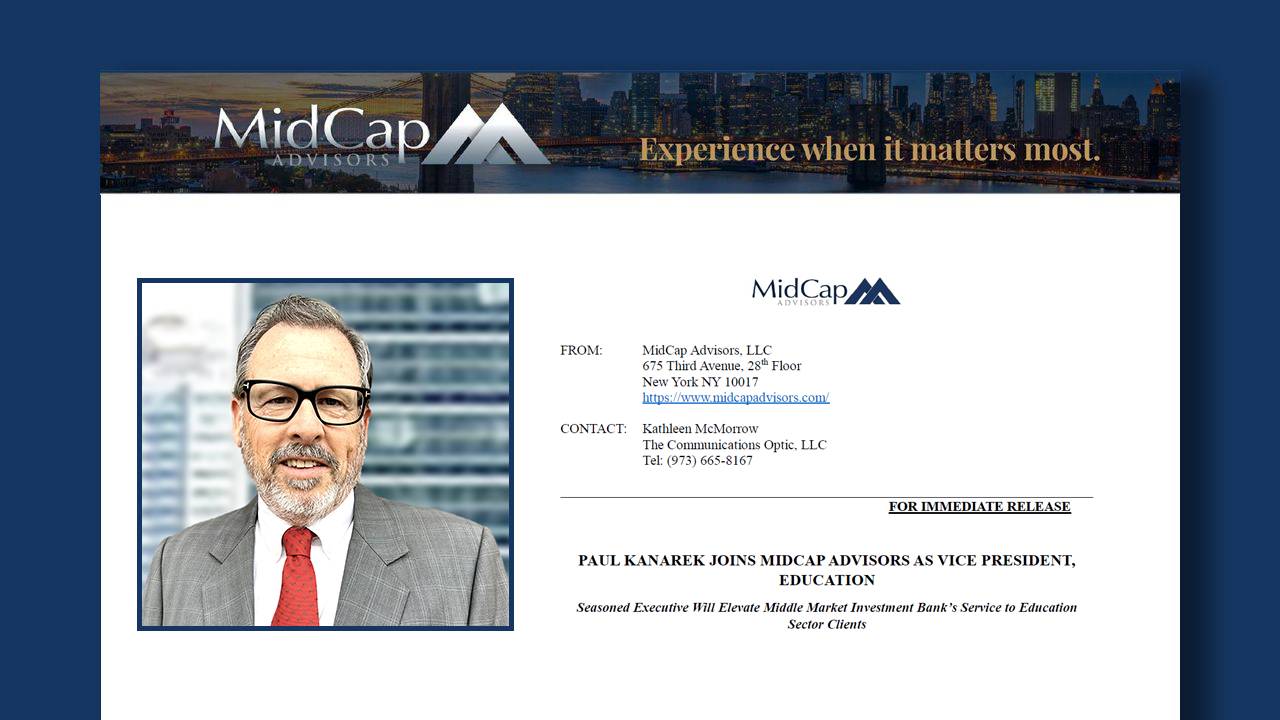 PAUL KANAREK JOINS MIDCAP ADVISORS AS VICE PRESIDENT