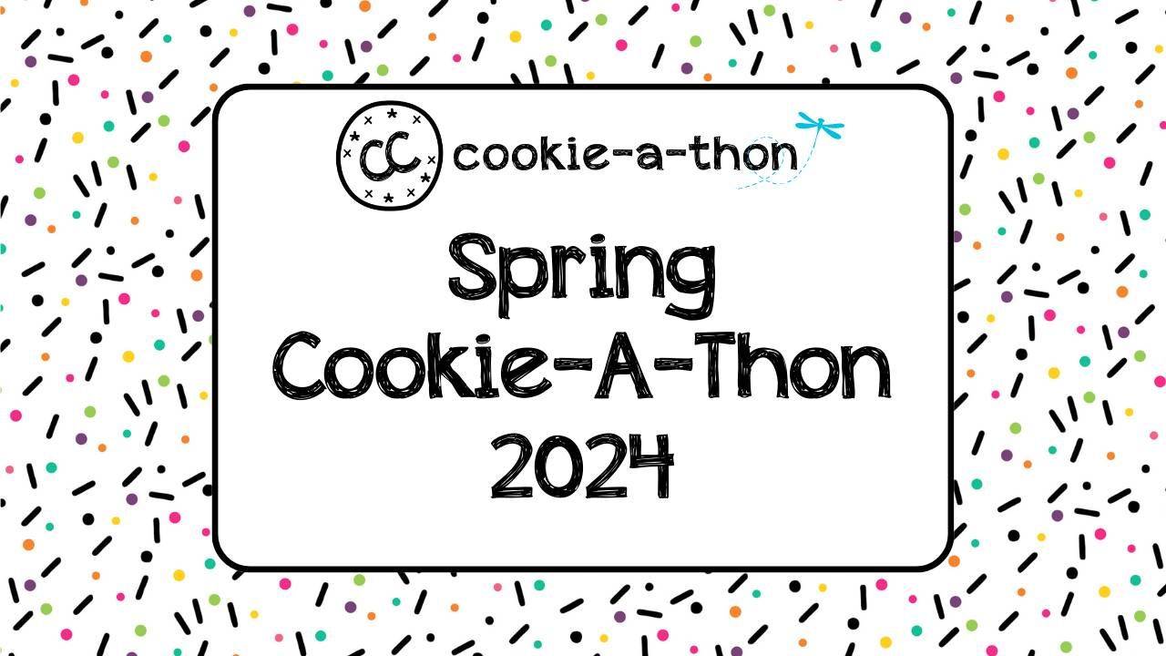 Spring 2024 Cookie-A-Thon