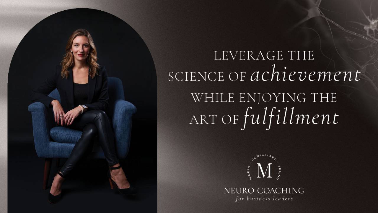Maria Conigliaro | Neuro Coaching for Business Leaders