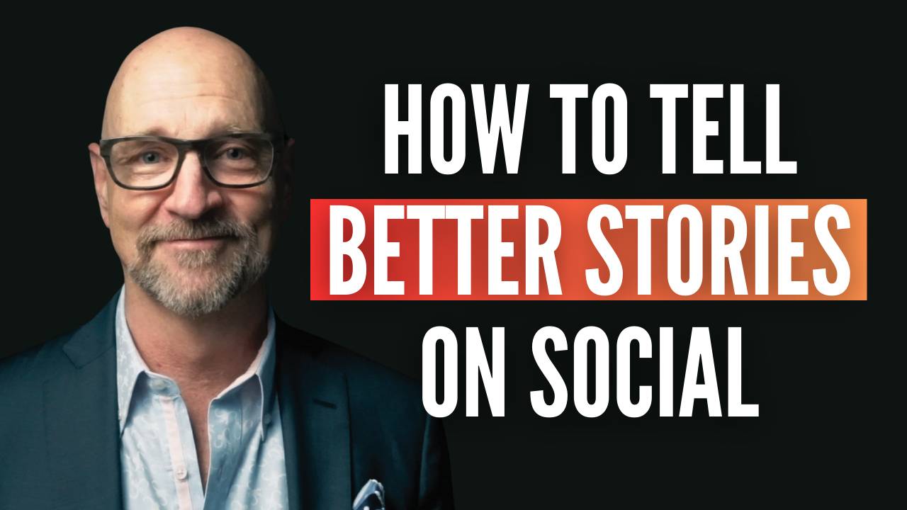 How to Tell Better Stories on Social Media | Neal Foard