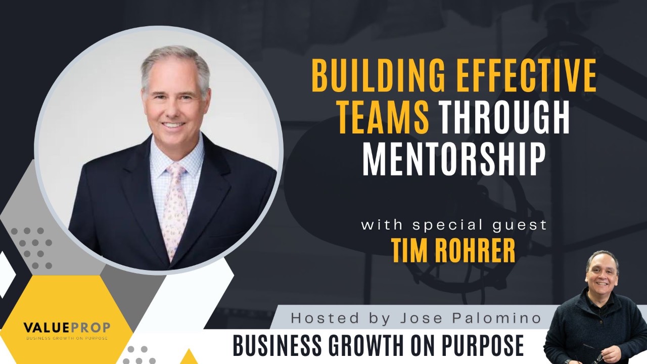 Building Effective Teams Through Mentorship with Tim Rohrer