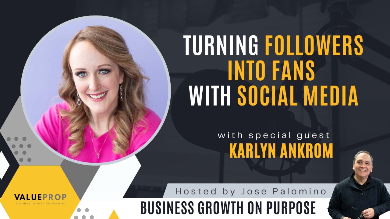 Turning Followers Into Fans with Social Media with Karlyn Ankrom