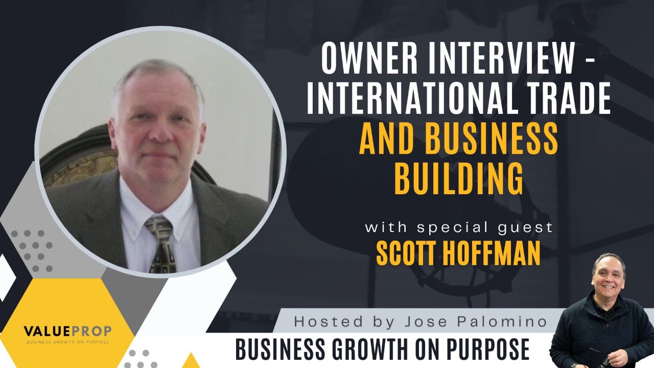International Trade and Business Building with Scott Hoffman