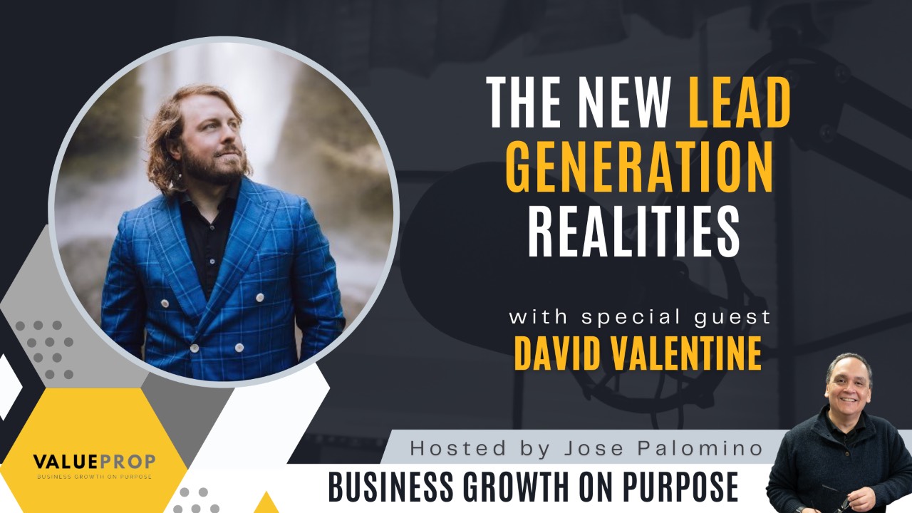The New Lead Gen Realities with David Valentine