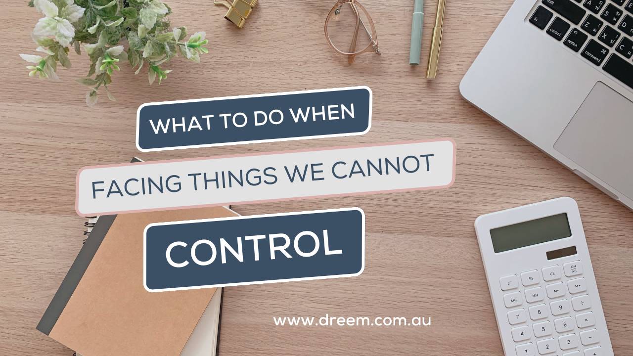 What to Do When Facing Things We Cannot Control