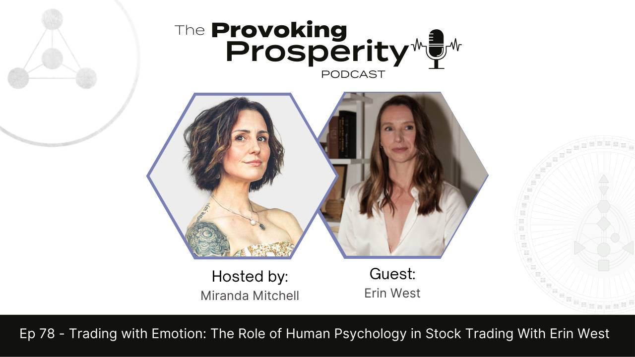 Trading with Emotion: Human Psychology in Stock Trading With Erin West
