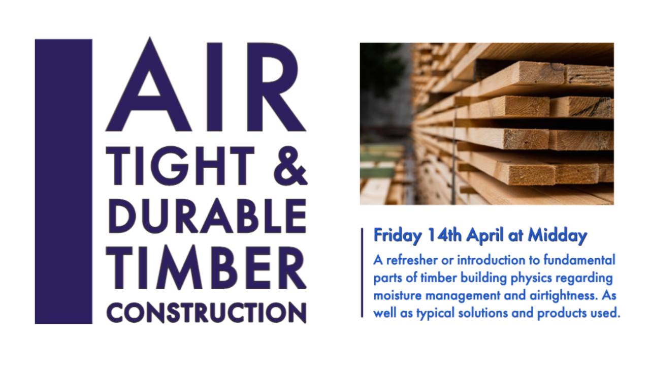 Air Tightness & Durability – Timber construction