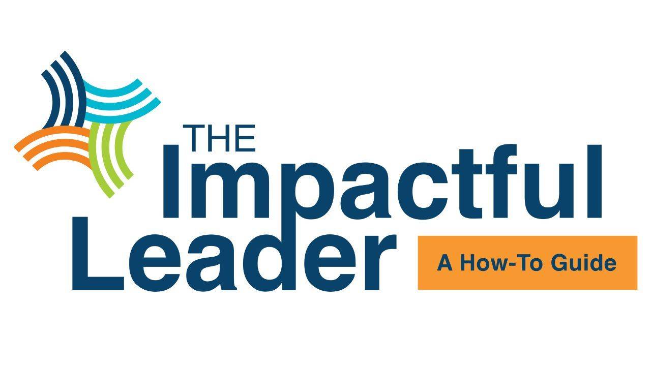 The Impactful Leader