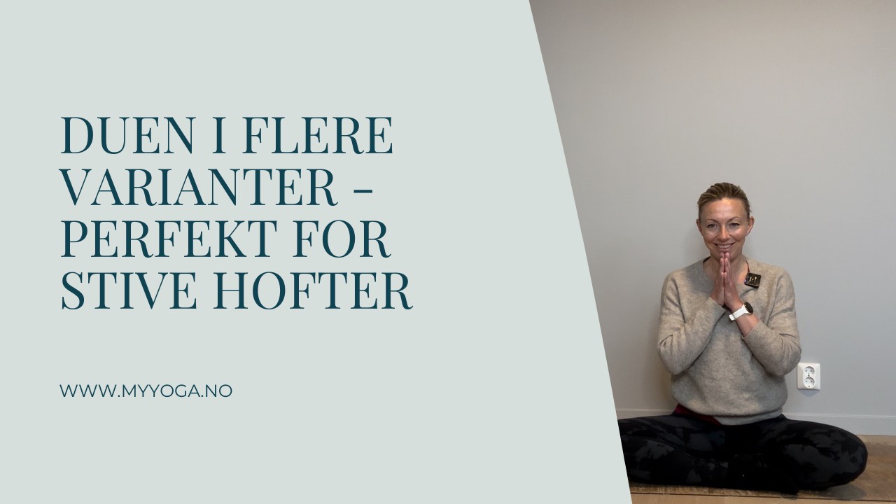Duen i flere varianter - perfekt for stive hofter!