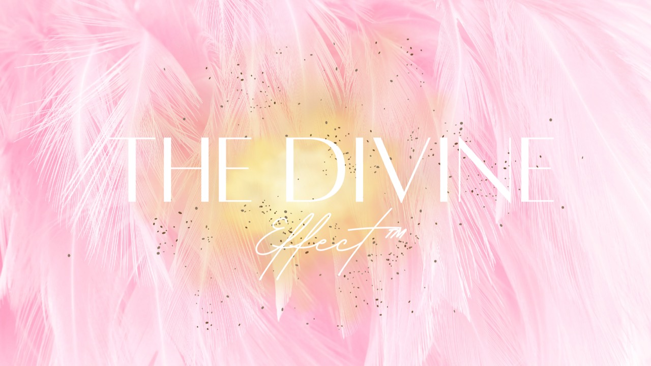 The Divine Effect™