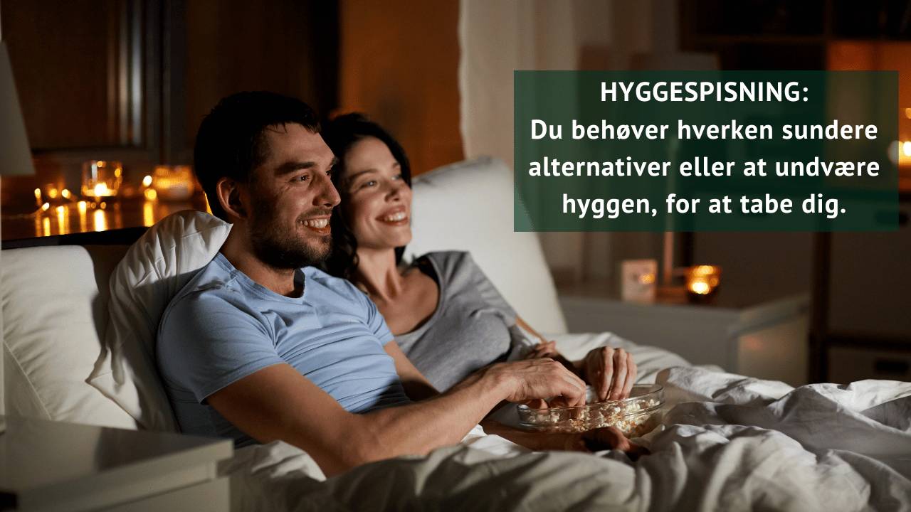 HYGGESPISNING: tab dig uden at miste hyggen