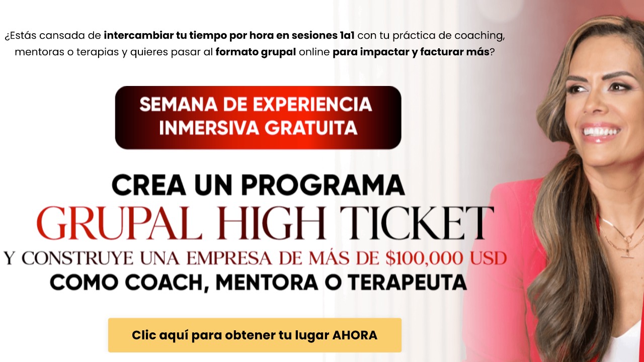 Crea tu programa HIGH TICKET y construye una empresa de más de $100K