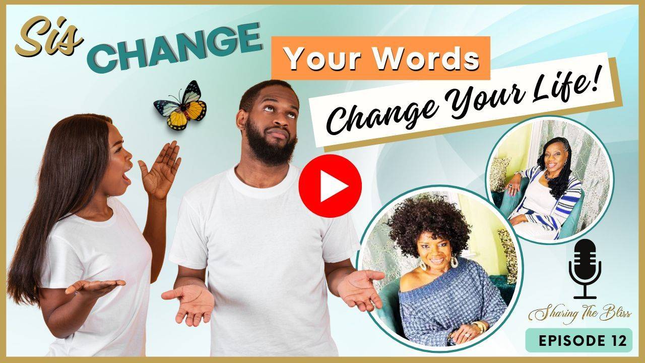 Change Your Words Change Your Life