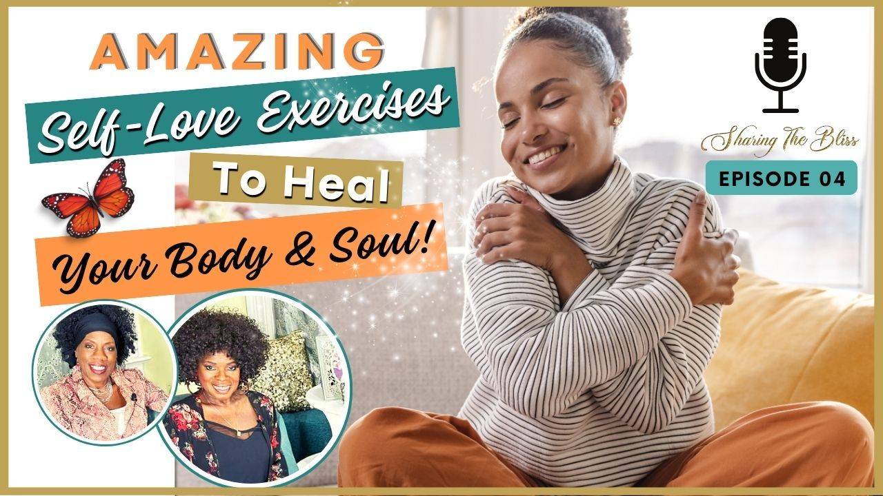 Self-Love Exercises To Heal Your Body & Soul