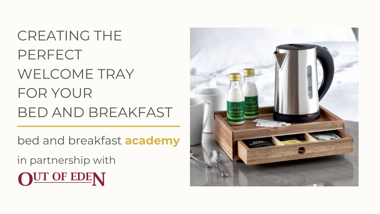 Creating the Perfect Welcome Tray for Your B&B Guests