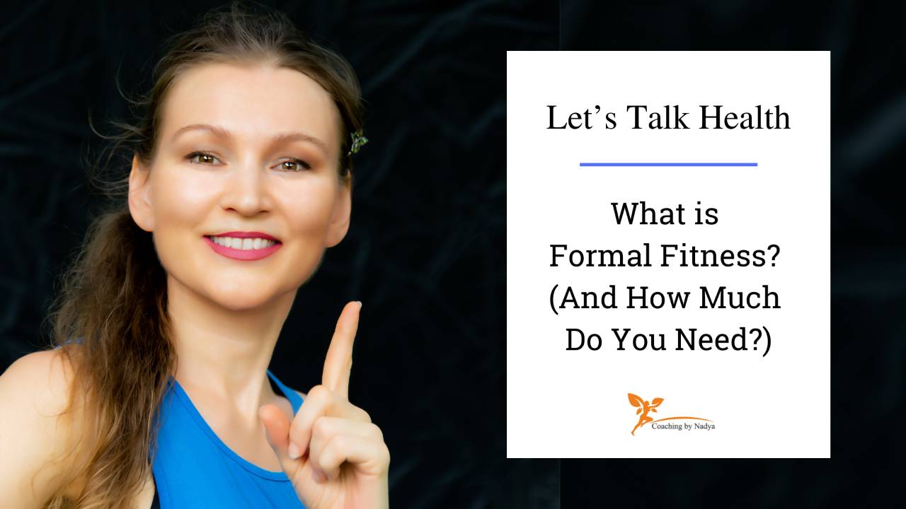 What is Formal Fitness? (And How Much Do You Need?)
