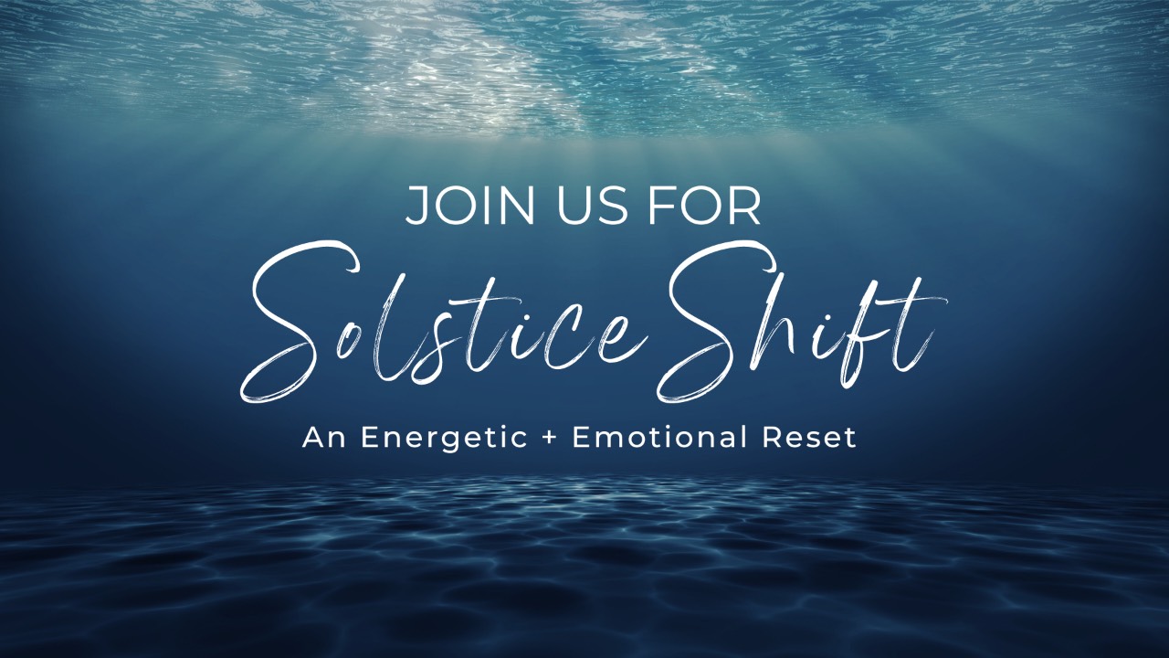 Solstice Shift: Energetic and Emotional Reset Retreat