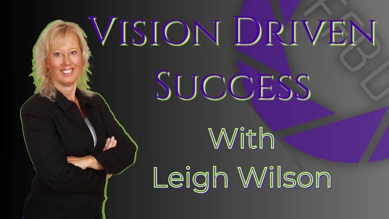 Vision Driven Success