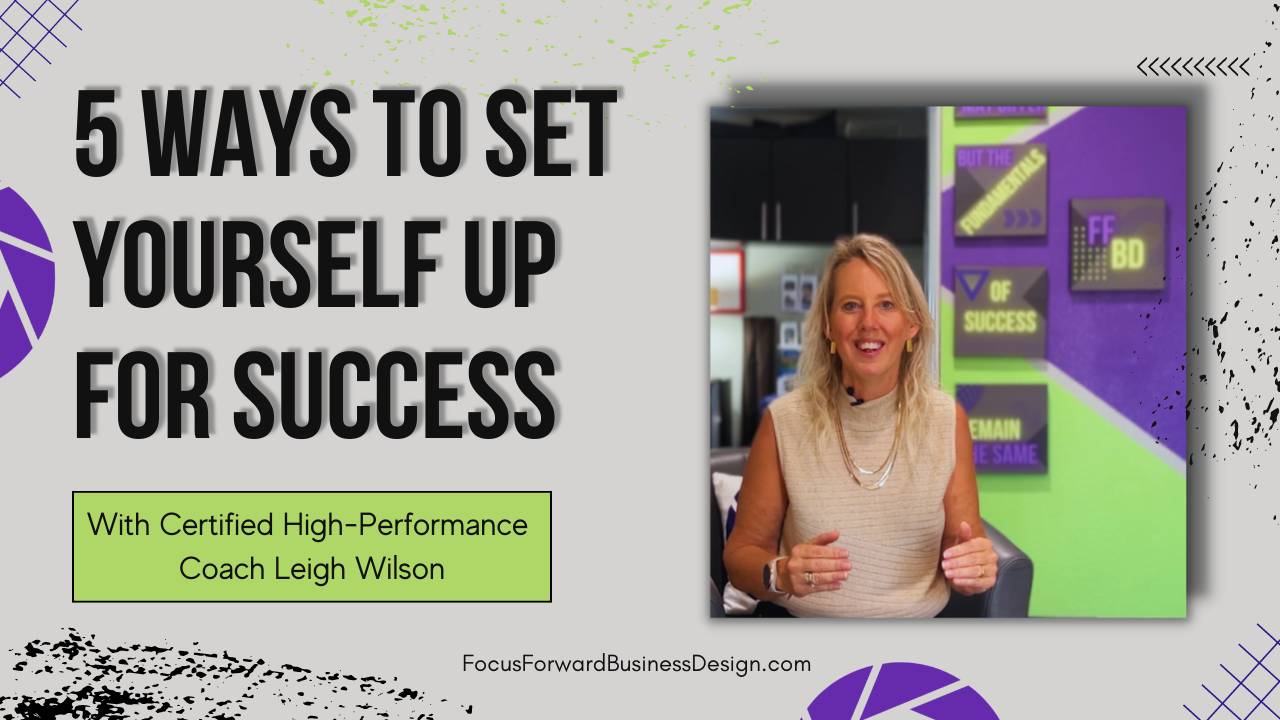 5 Ways to Set Yourself Up for Success as an Entrepreneur