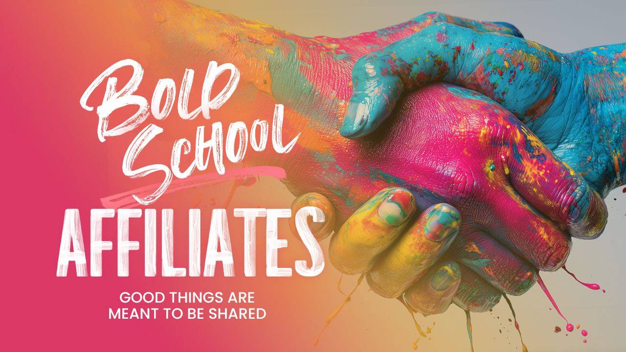 Bold School Affiliates Program