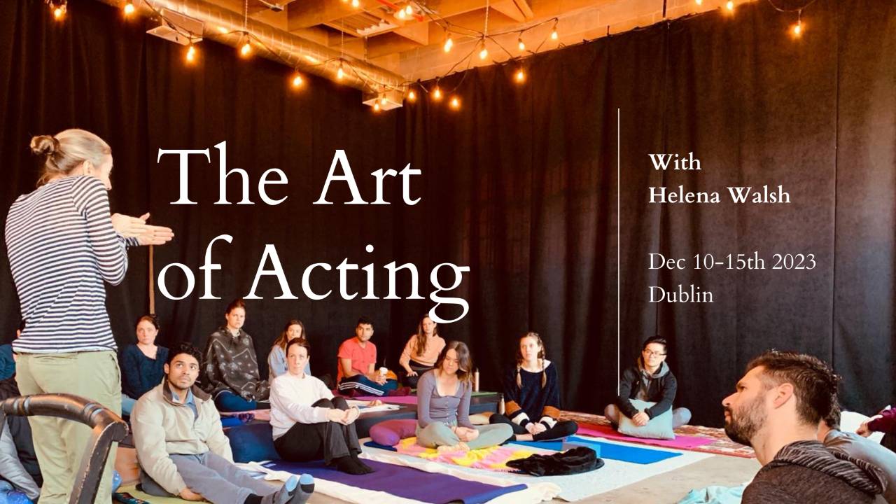 Transformational Acting Workshop with Helena Walsh