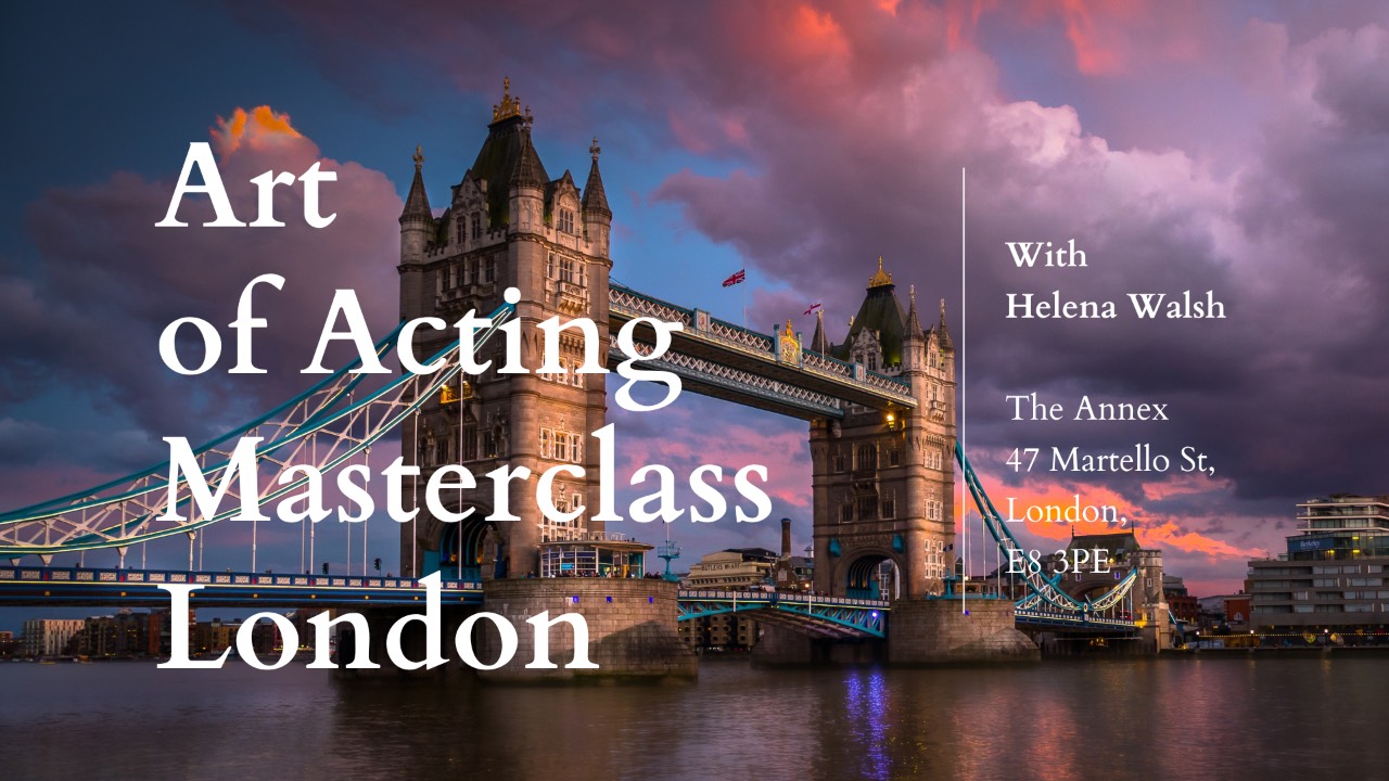 The Art of Acting Masterclass with Helena Walsh