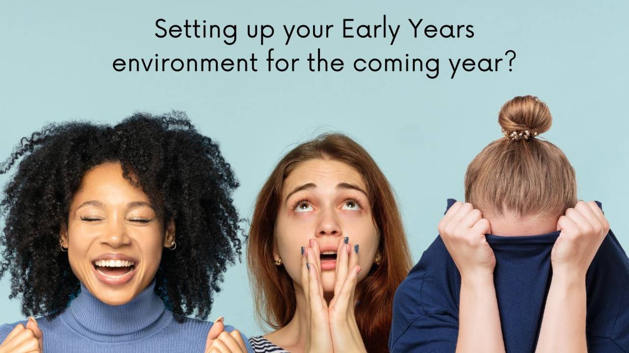 How to Set Up Your Early Years Environment